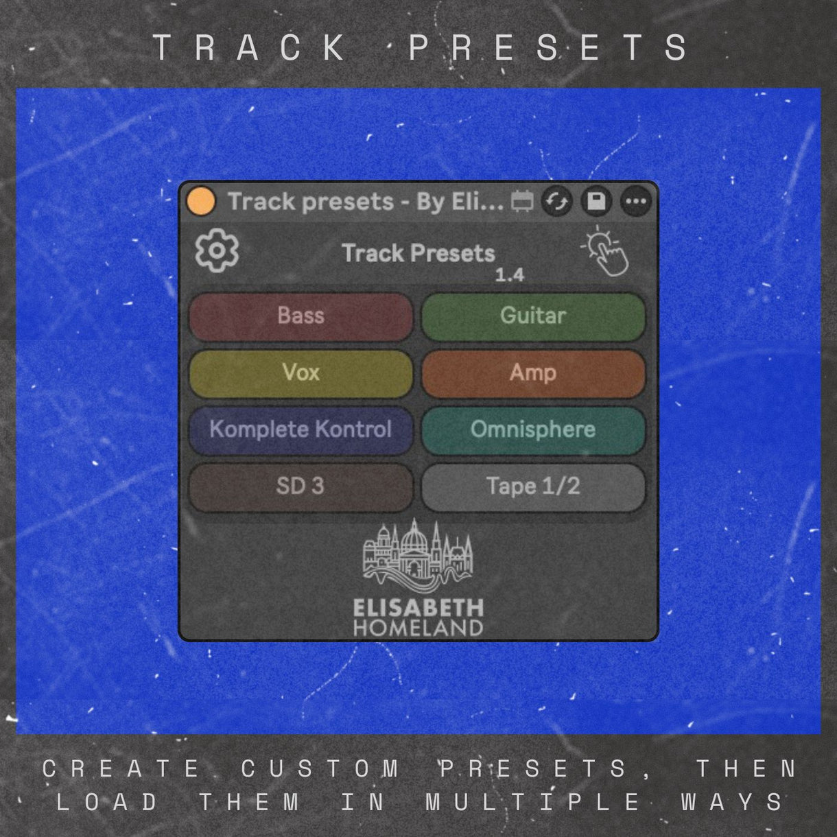 Track Presets By ElisabethHomeland - MaxForLive device for Ableton Live
